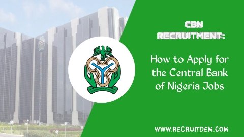 CBN Recruitment 2024: How To Apply For The Central Bank Of Nigeria Jobs ...